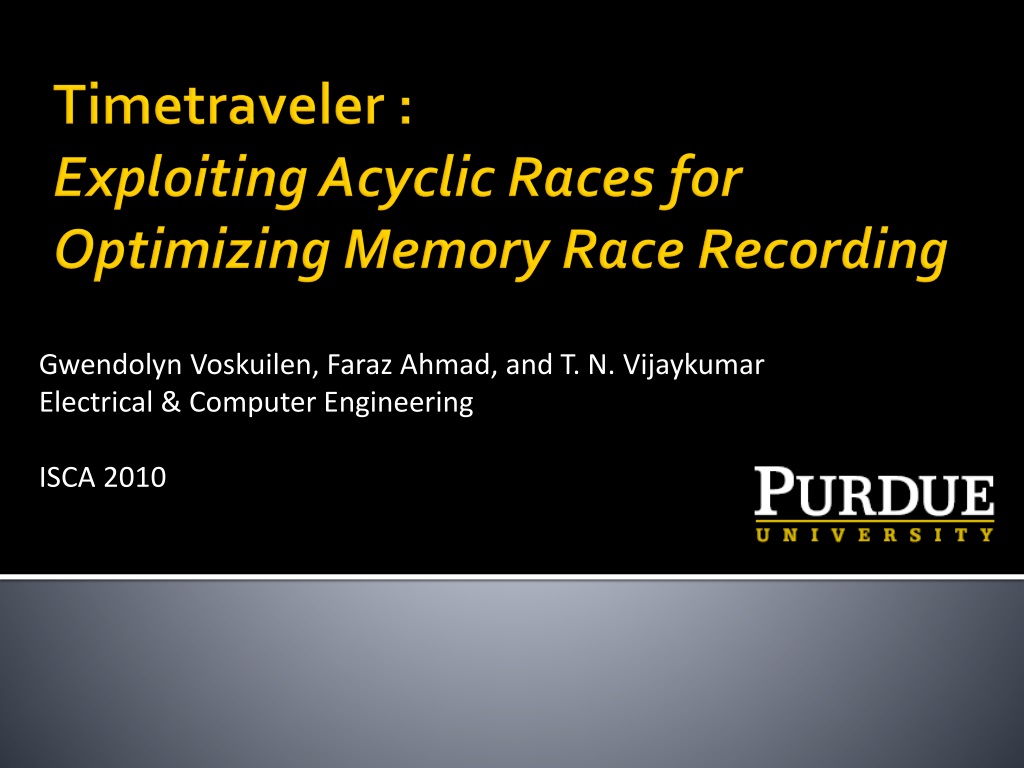 Ppt Efficient Debugging Of Shared Memory Programs Using Timetraveler Powerpoint Presentation