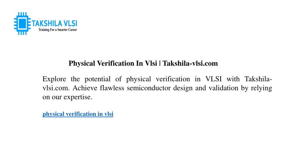 PPT - Physical Verification In Vlsi Takshila-vlsi.com PowerPoint Presentation - ID:13847365