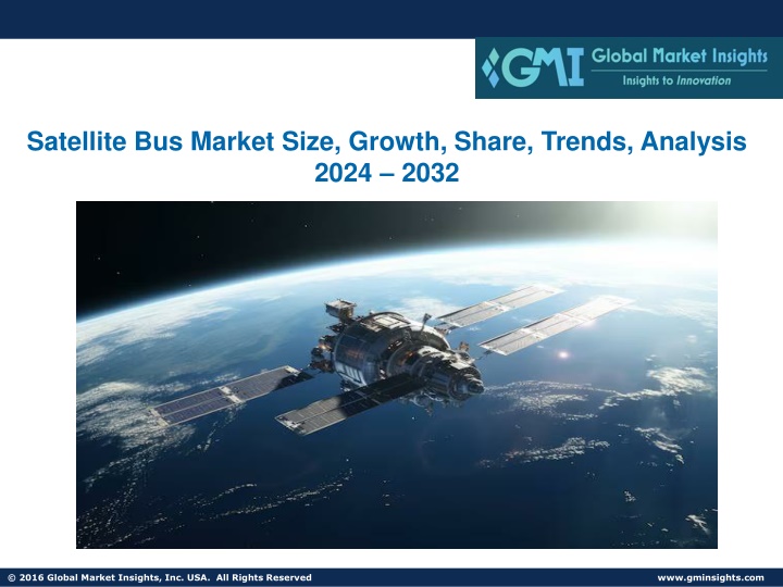 PPT - Satellite Bus Market Size, Growth, Share, Trends, Analysis 2024 ... PPT - Satellite Bus Market Size, Growth, Share, Trends, Analysis 2024 ...