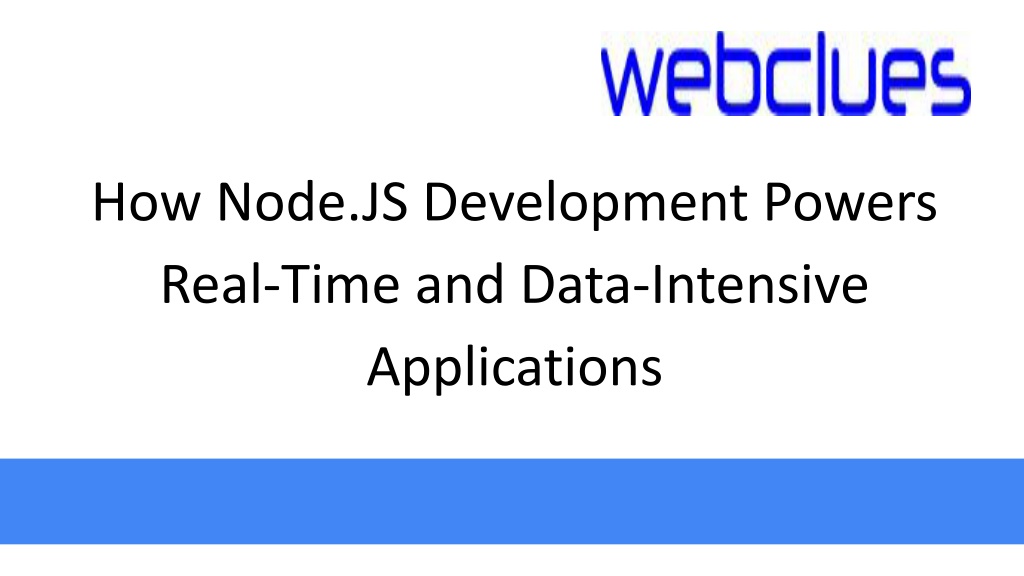PPT - How Node.JS Development Powers Real-Time and Data-Intensive ...