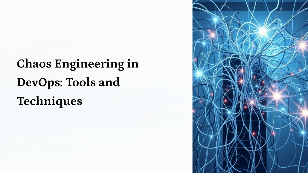 PPT - Chaos Engineering in DevOps PowerPoint Presentation, free download - ID:13988557