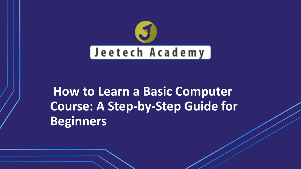 PPT - How to Learn a Basic Computer Course: A Step-by-Step Guide for Beginners PowerPoint ...