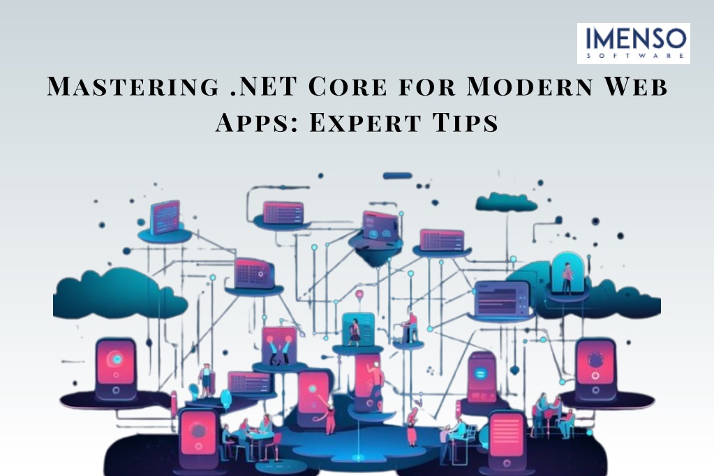 PPT - Mastering .NET Core for Modern Web Apps: Expert Tips PowerPoint Presentation - ID:14062898