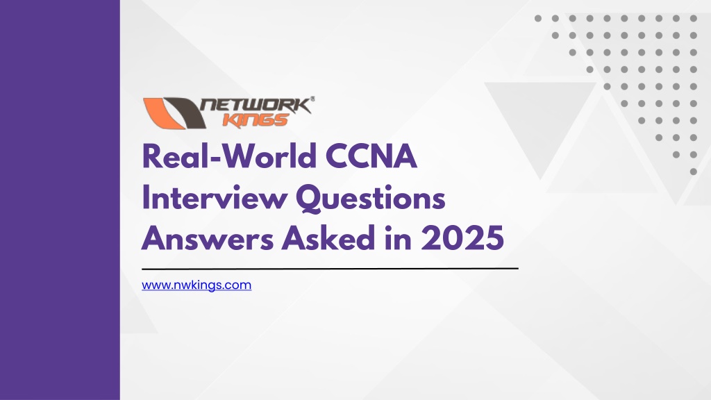 PPT - Real-World CCNA Interview Questions Answers Asked in 2025 PowerPoint Presentation - ID ...