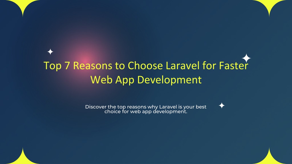 PPT - Top 7 Reasons to Choose Laravel for Faster Web App Development PowerPoint Presentation ...