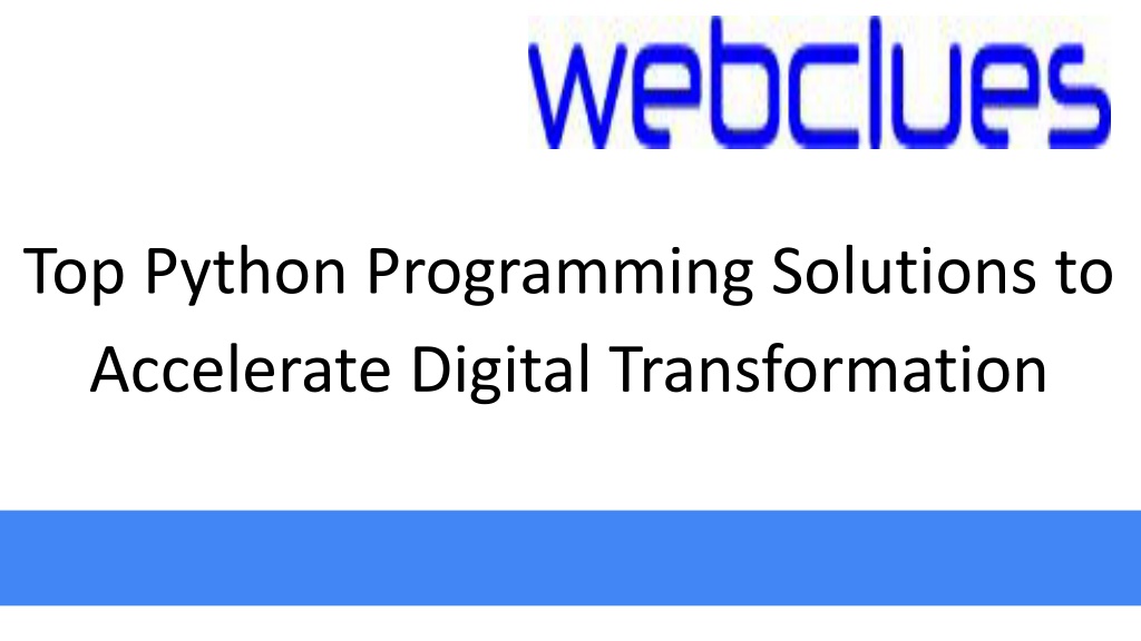PPT - Top Python Programming Solutions to Accelerate Digital ...
